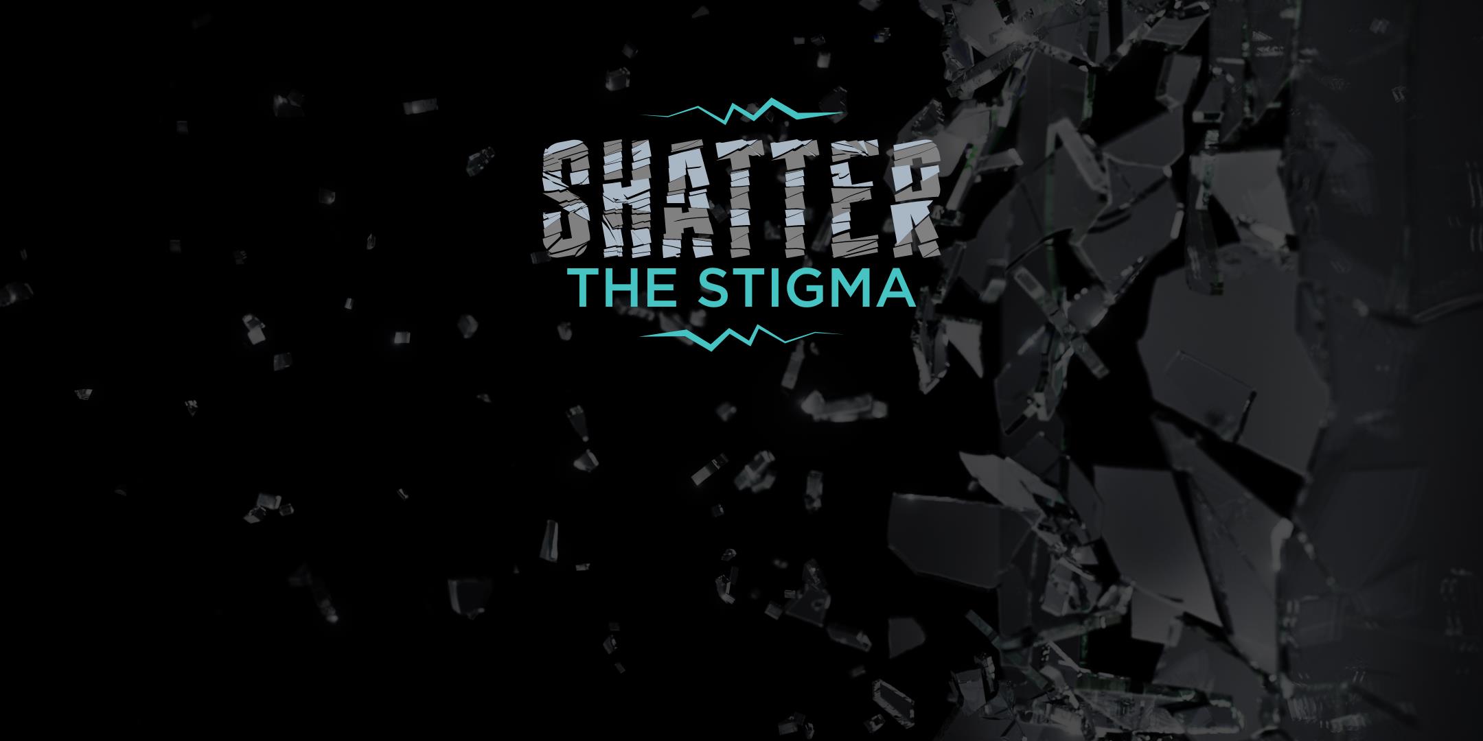 Home - Shatter the Stigma